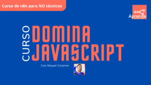Domina javascript – Aprende n8n